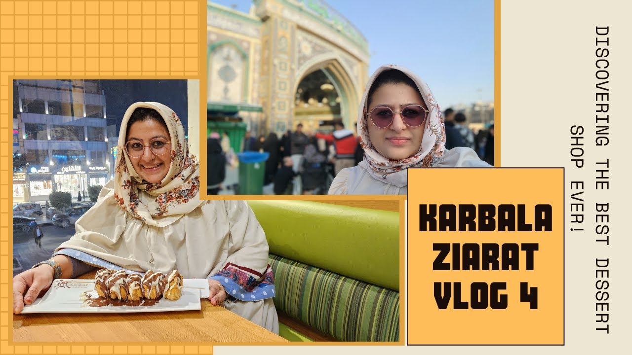 Why This Hidden Gem Dessert Shop in Karbala Isn't Famous Yet? VLOG 4 - Najaf to Karbala Journey ...
