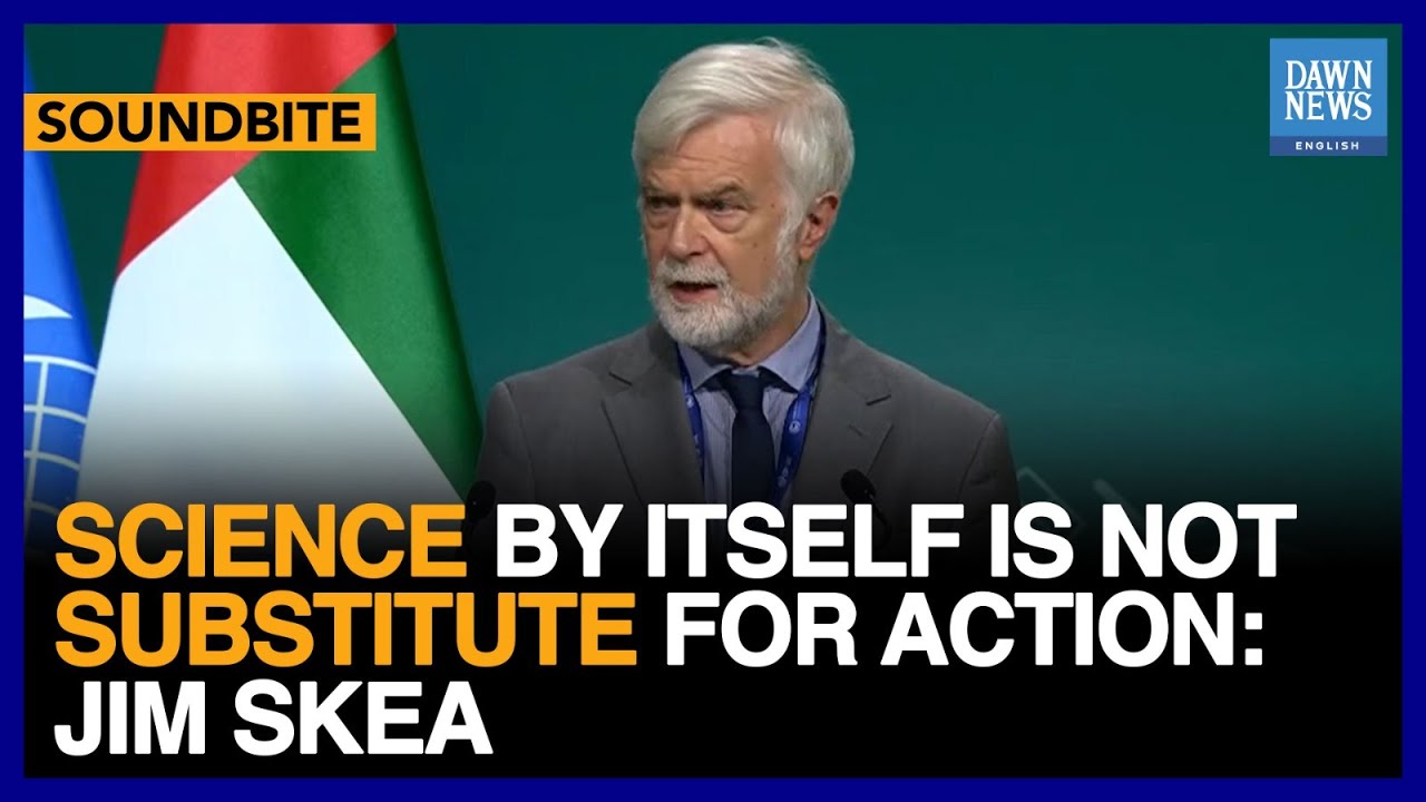 Full Speech | Science By Itself Is Not Substitute For Action: Jim Skea ...