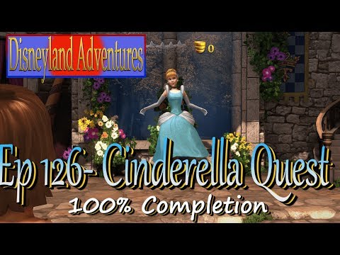 CINDERELLA QUEST- Ep 126 Disneyland Adventures 100% Completion |Flyinnn Hawaiiannn