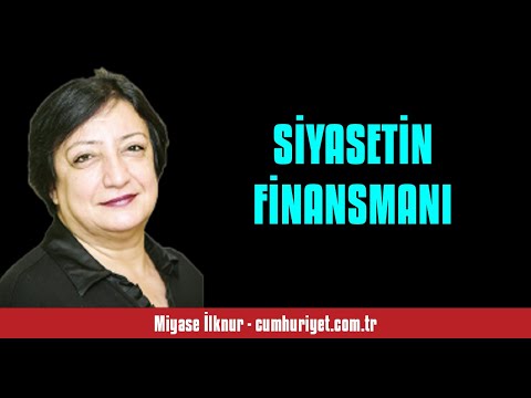 MİYASE İLKNUR: SİYASETİN FİNANSMANI - SESLİ KÖŞE YAZISI