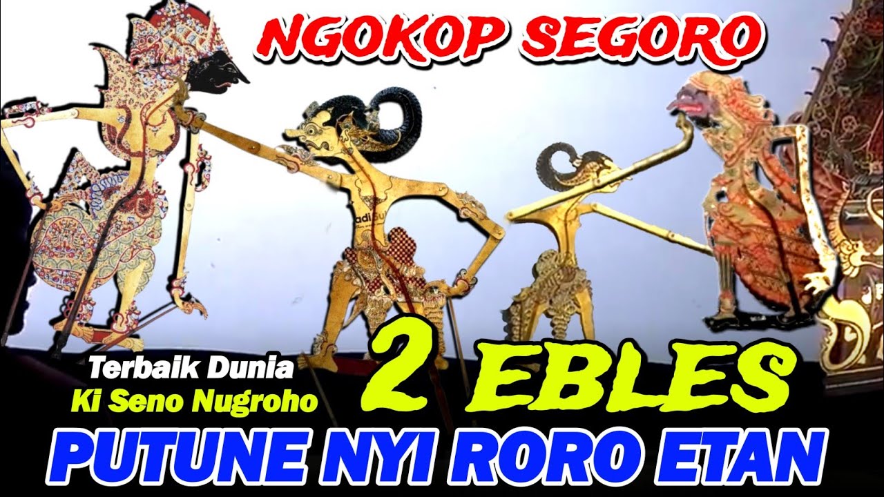 GEGER...!! ONTOSENO WISANGGENI NGOKOP SEGORO | WAYANG KULIT KI SENO ...
