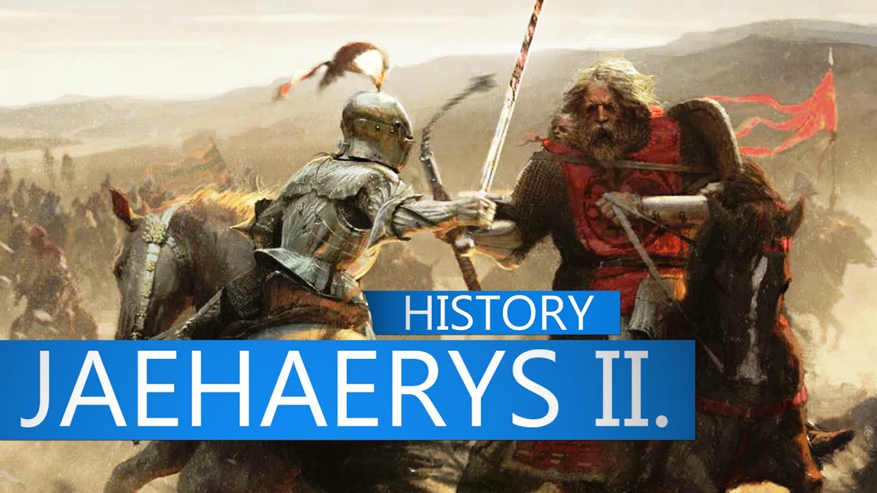 JAEHAERYS II. TARGARYEN - Game of Thrones History - YouTube