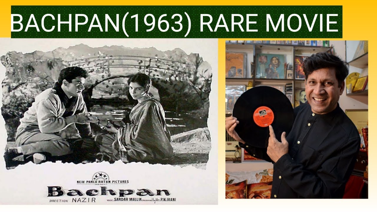 BACHPAN(1963) RARE MOVIE | MOHAMMED RAFI | SALIM KHAN | MENKA IRANI ...