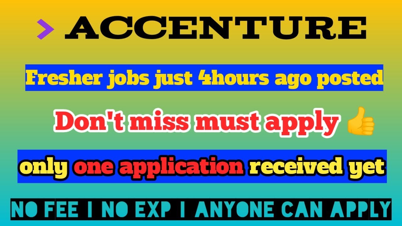 Accenture fresh job openings with less applicants it's good time for ...