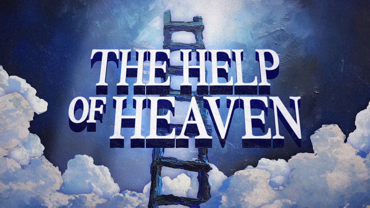The Help Of Heaven - - Bible Portal