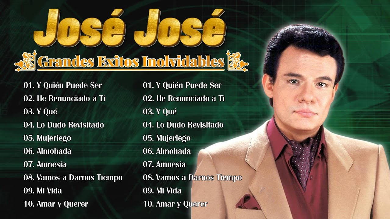 JOSE JOSE SUS MEJORES ÉXITOS 🎵 LAS 20 GRANDES CANCIONES DE JOSE JOSE ...