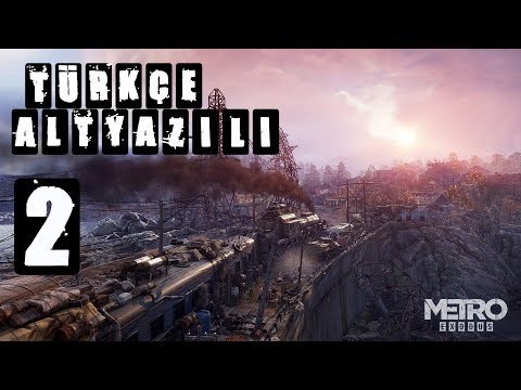 METRODAN KAÇIŞ | METRO EXODUS TÜRKÇE BÖLÜM 2 (PART 2)