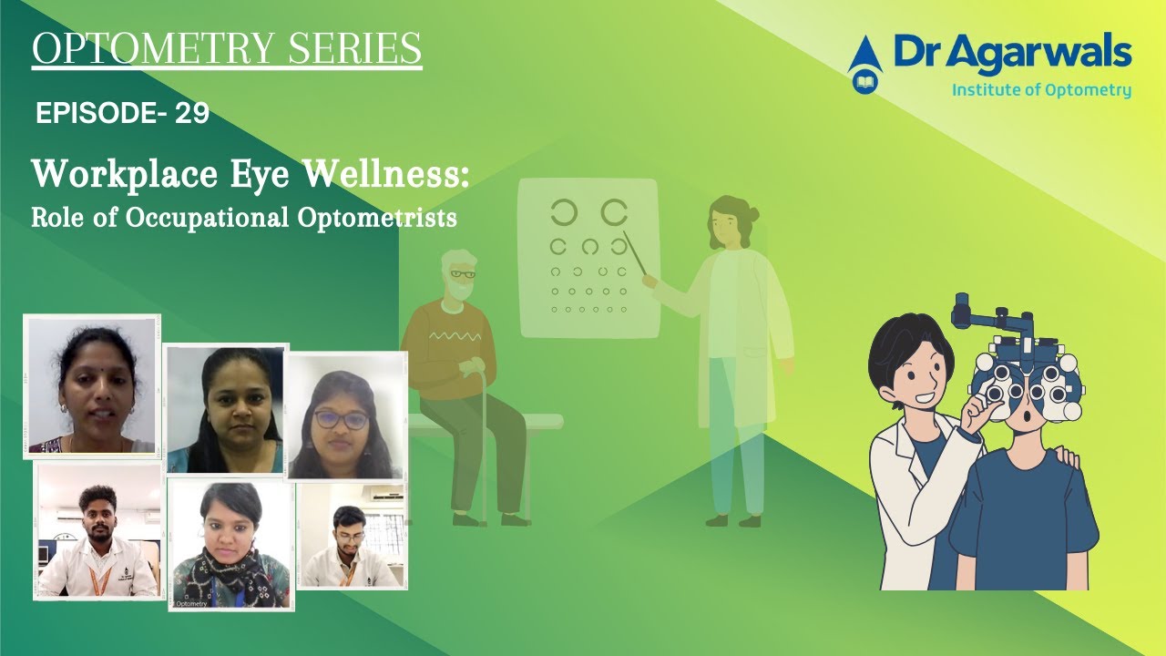 Optometry Series Episode - 29 Workplace Eye Wellness - Role of ...