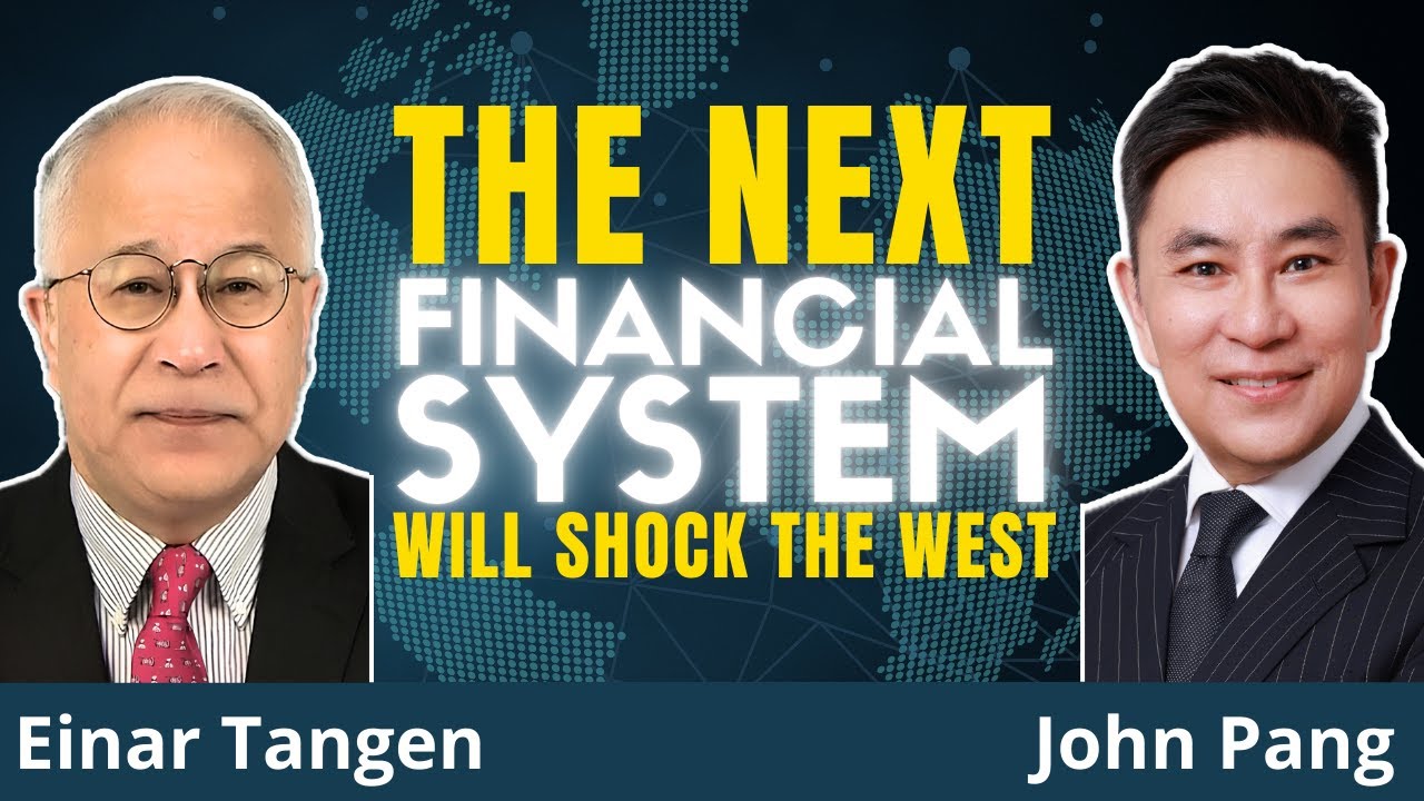The END Of US FINANCIAL Hegemony Is Already Here | Einar Tangen & John ...