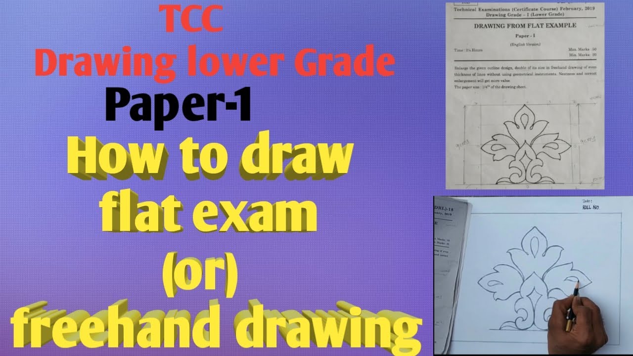 how to draw freehand drawing/flat exam//tcc drawing lower grade-1 ...
