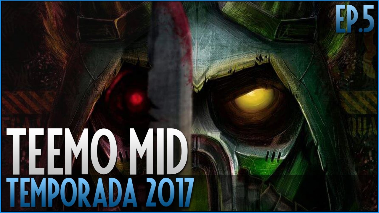 TEEMO MID | EP 5 | TEMPORADA 7 | S7 | GUÍA | Vuelve LA LEYENDA! - YouTube