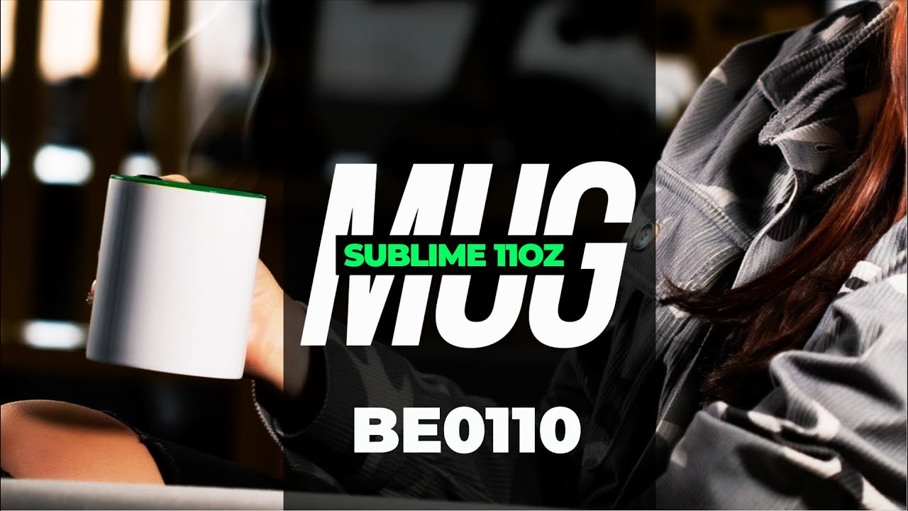 Mug Sublime 11oz (BE0110) - YouTube
