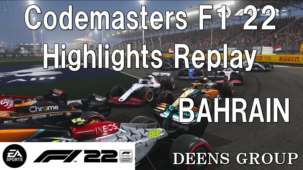 【F1 22】Codemasters F1 22 BAHRAIN GP Highlights Replay - YouTube