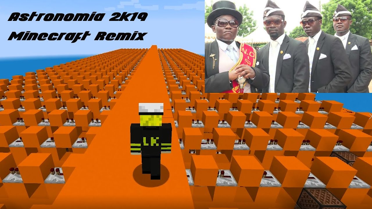 Astronomia 2k19 Minecraft Note Block Remix- Stephen F (Coffin Meme Song ...