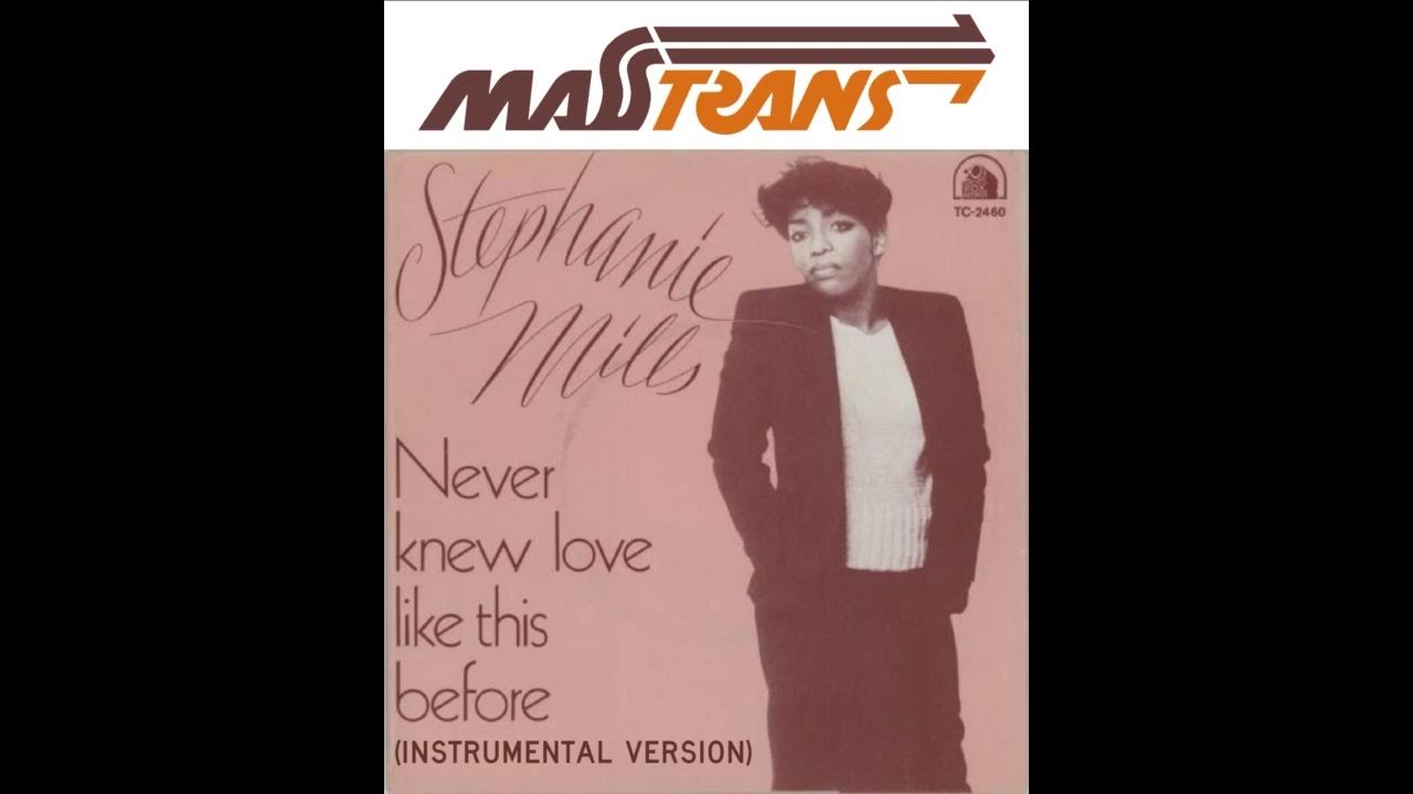 Stephanie Mills Never Knew Love Like This Before Instrumental