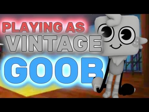 🙀PLAYING AS VINTAGE GOOB!🤯 - YouTube
