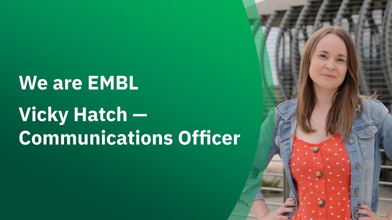 We are EMBL: Vicky Hatch - Communications Officer - YouTube