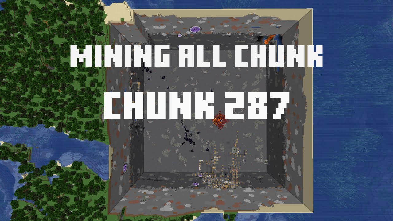 Mining all the chunks in Minecraft (Chunk 287) - YouTube