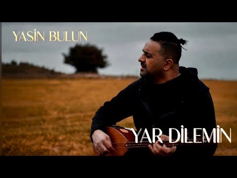 YASIN CİHAN BULUN - YAR DILEMIN