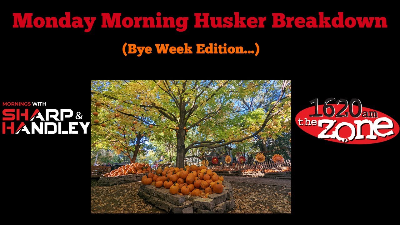 Monday Morning Husker Breakdown - Bye Week Edition - YouTube