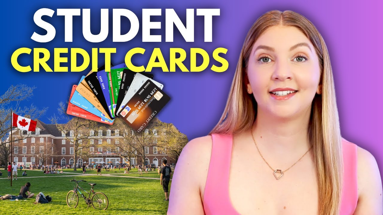 Student Credit Cards in Canada - How to Build Credit at 18 or 19 - YouTube