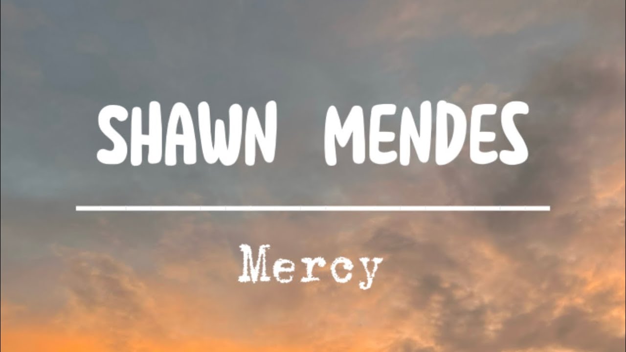 Shawn Mendes - Mercy : lyric video - YouTube