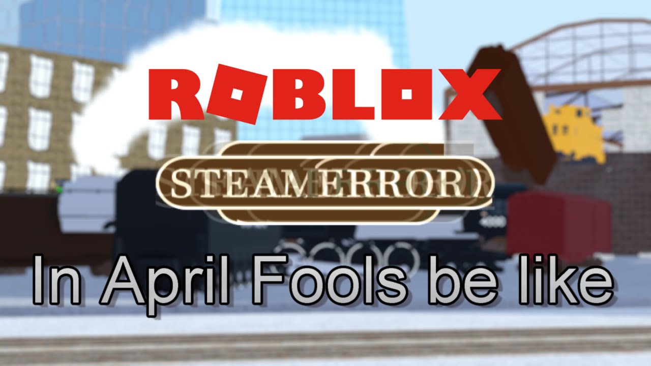 Playing Roblox Steam Age in April Fools be like - YouTube