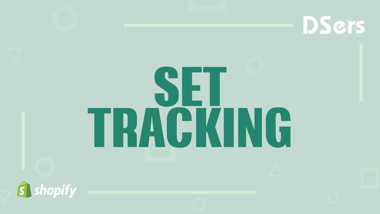 Set tracking - Shopify Tutorial – DSers - YouTube