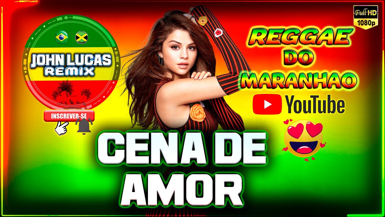 Reggae Lindo 2024 - CENA DE AMOR - Reggae Do Maranhão @JohnLucasRemix ...