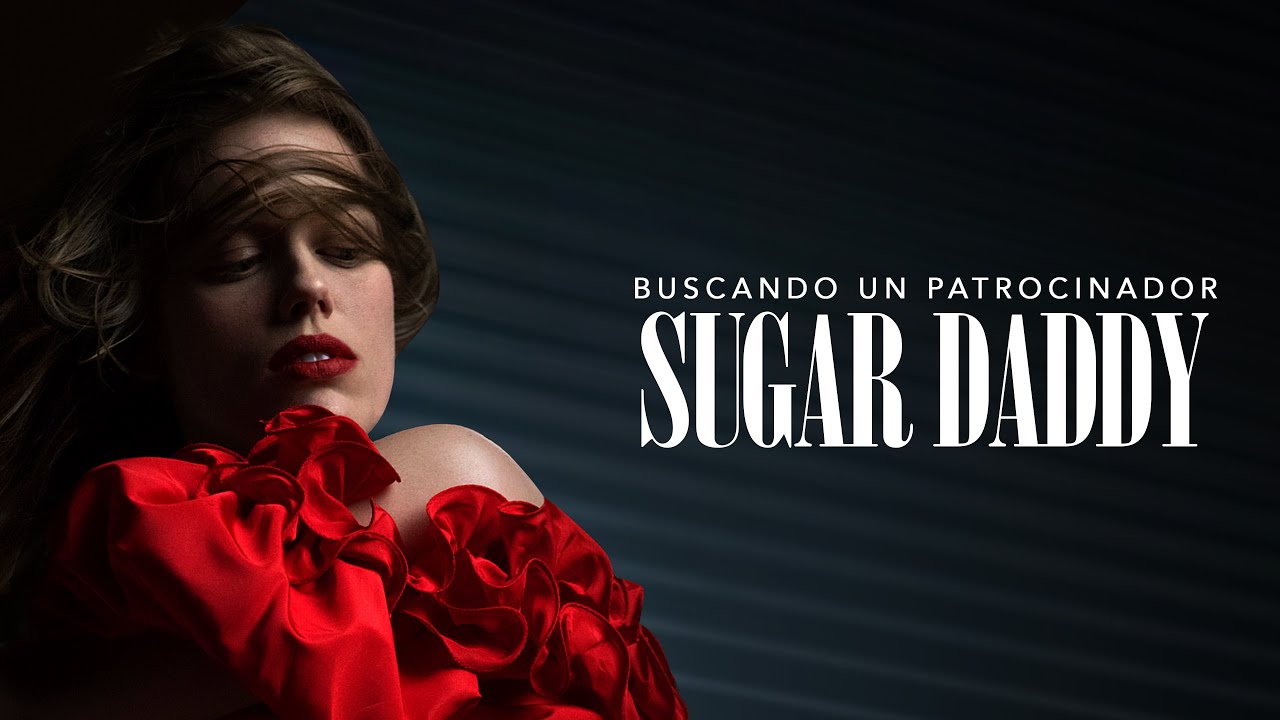 Sugar Daddy - Buscando un Patrocinador (2020) Trailer Latino - YouTube