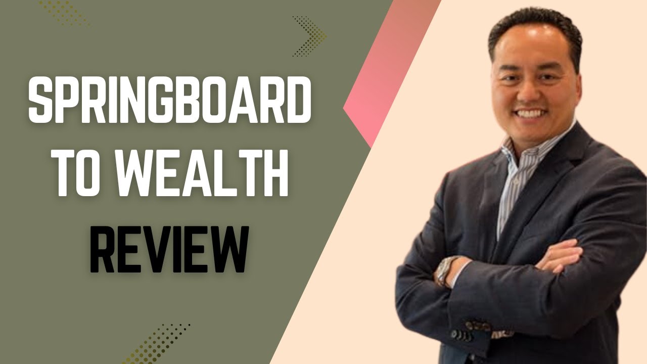 Springboard to Wealth Review Thach Nguyen - Is his Program WORTH It ...