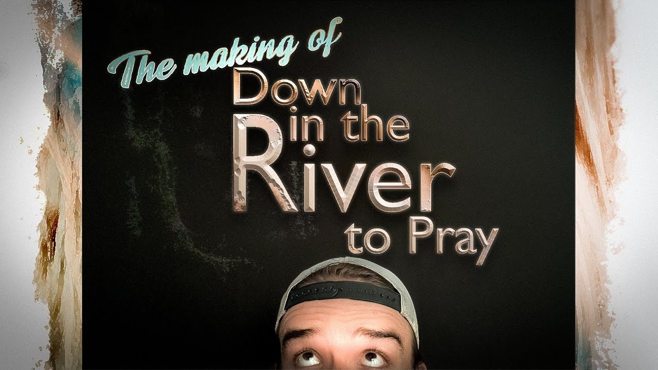what-is-the-meaning-of-down-in-the-river-to-pray-youtube