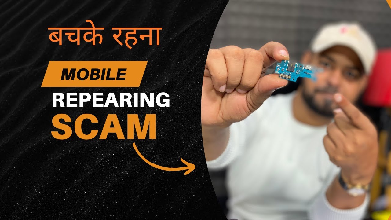 Beware of Mobile Repairing Scams How to Avoid Fraud in 2024 - YouTube