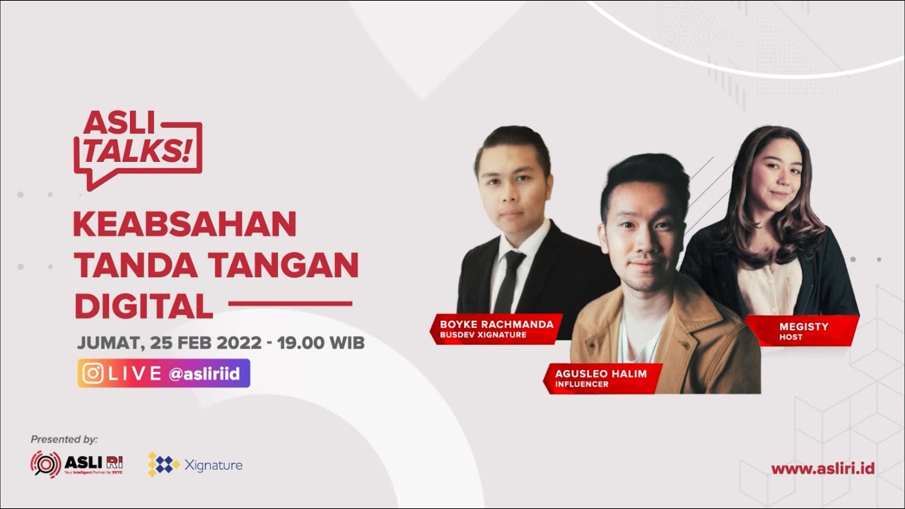 ASLI TALKS Keabsahan Tanda Tangan Digital bersama Xignature & AGUS LEO HALIM - YouTube