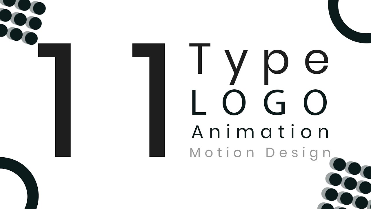 11 Types Logo Animation Design Motion Graphic - YouTube