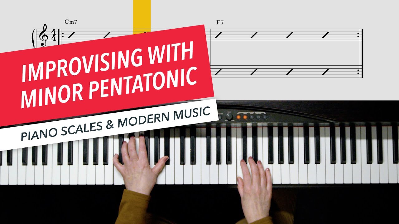 Piano Scales for Modern Music: Improvising with the Minor Pentatonic ...