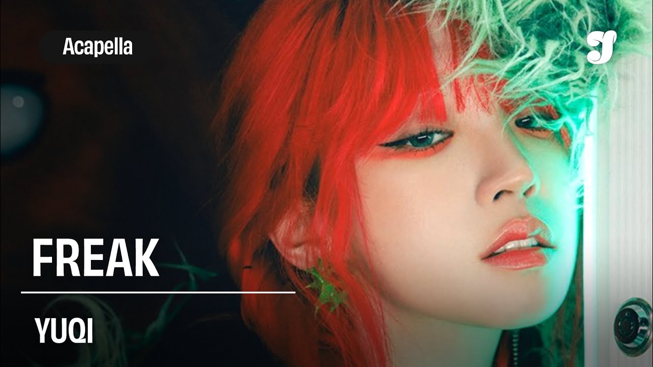 YUQI – FREAK | Acapella - YouTube