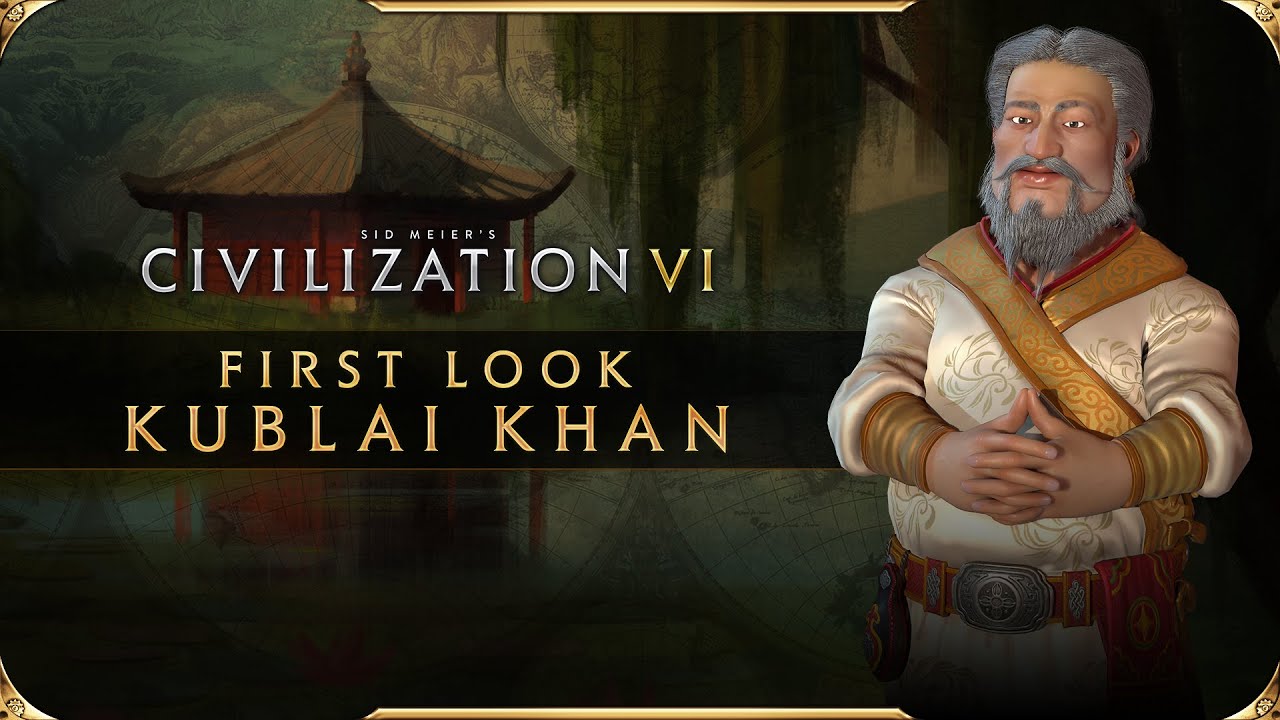 Civilization VI - First Look: Kublai Khan | Civilization VI New ...