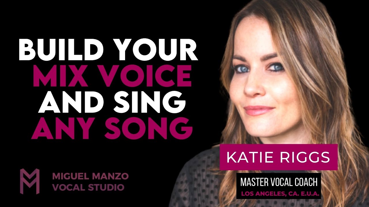 Conversando con Katie Riggs - Entrevista a Vocal Coach de Hollywood ...