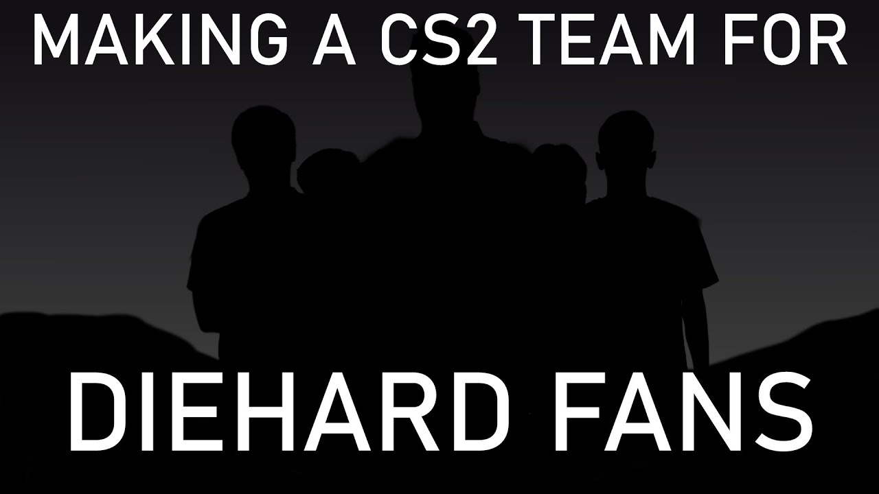 Making a Counter-Strike Team with the MOST Diehard Fans! - YouTube