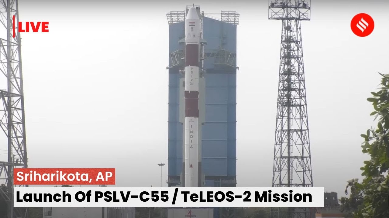LIVE: Launch Of PSLV-C55 / TeLEOS-2 Mission From Sriharikota, Andhra ...