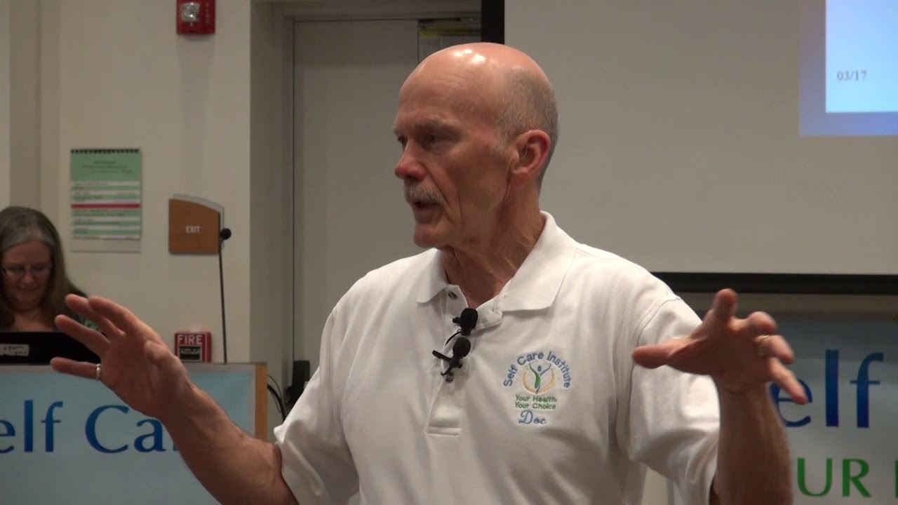 Self Care Institute Seminars: July 20, 2017 Part 3 of 4 - YouTube