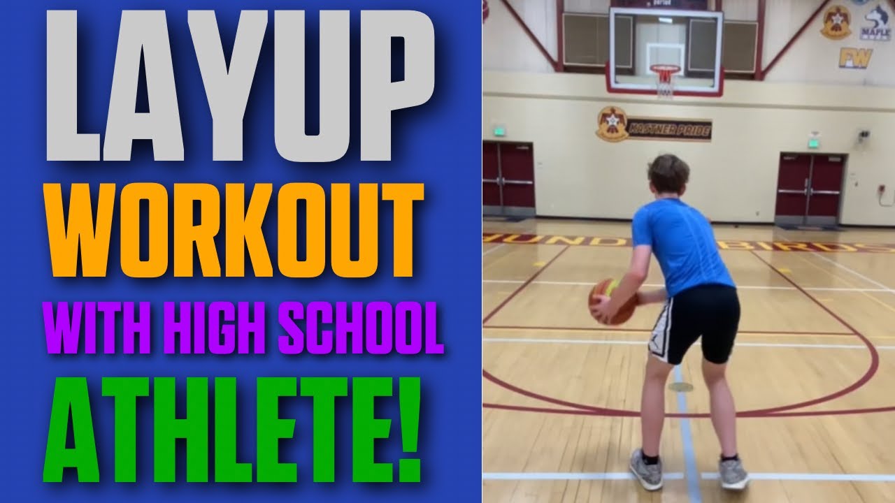 Layup Workout With High School Athlete - YouTube