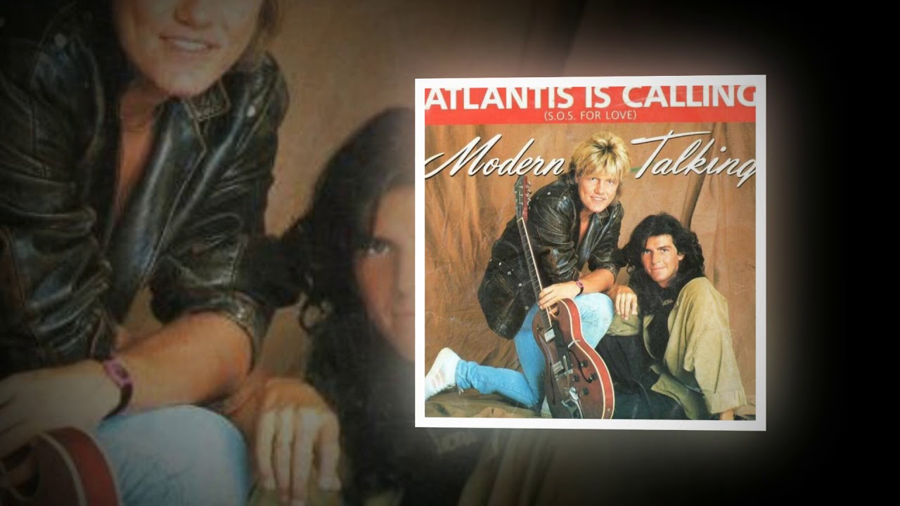 Modern Talking - Atlantis Is Calling S.o.s For Love (Remix) - YouTube