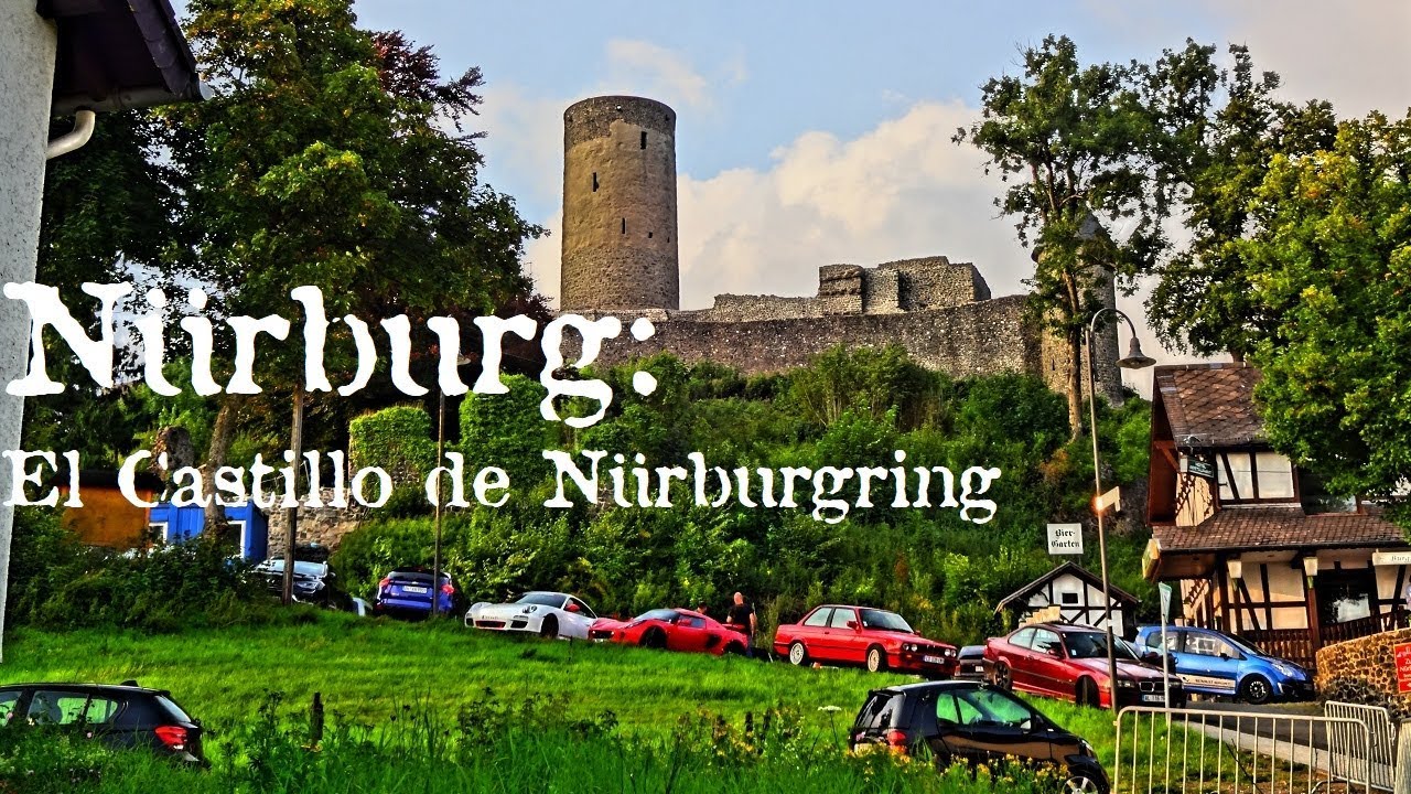 El Castillo de Nürburgring Burg Nürburg - YouTube