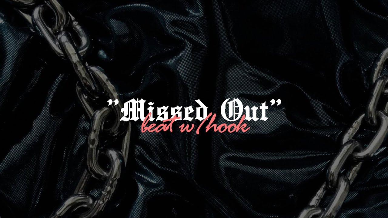 [FREE] Beat w/HOOK "Missed Out" | Trap Soul Type Beat WITH HOOK 2023 ft ...