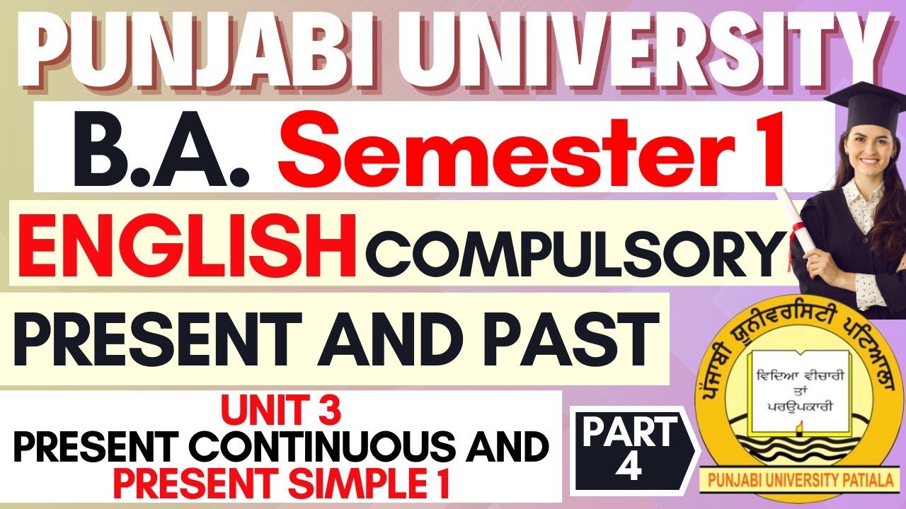 BA Sem 1 English Compulsory | Present and Past | Unit 3 Present ...