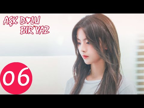 Aşk Dolu Bir Yaz 06 (Yang Chao Yue, Timmy Xu) | Midsummer Is Full of Love 仲夏满天心