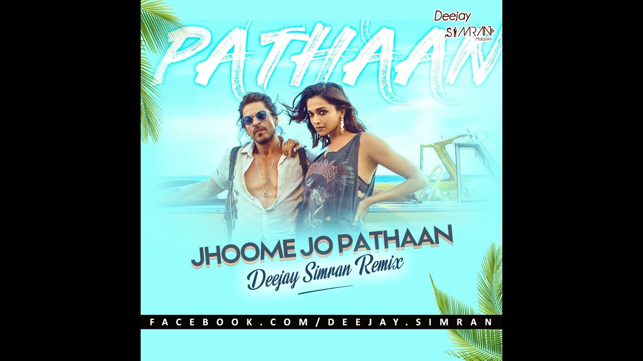 Jhoome Jo Pathan (Remix) Deejay Simran Malaysia - YouTube