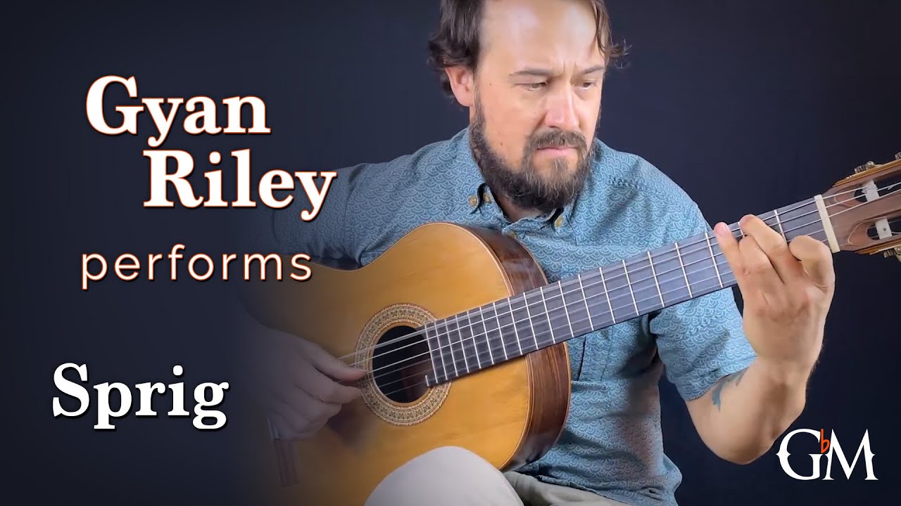 Gyan Riley plays Sprig | Guitar by Masters - YouTube